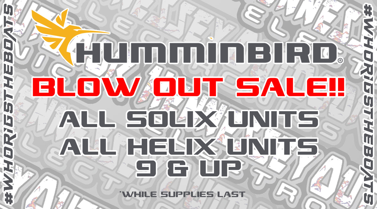 Humminbird Solix & Helix Mega Sale – Hennessey Outdoor Electronics